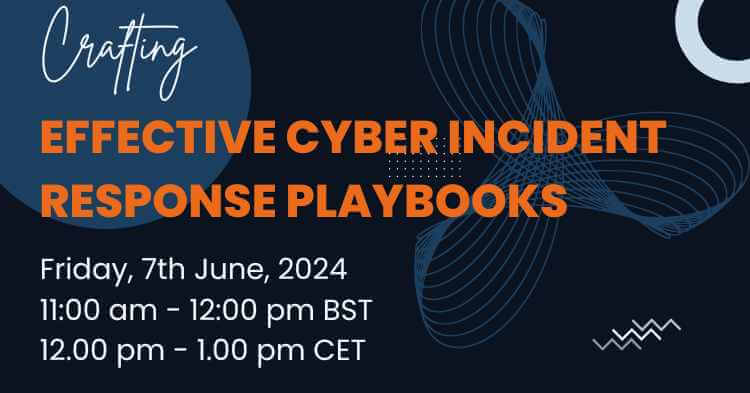 Step-by-Step Guide to Crafting a Cyber Incident Response Playbook